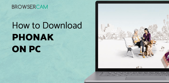 Phonak RemoteControl App for PC - How to Install on Windows PC, Mac