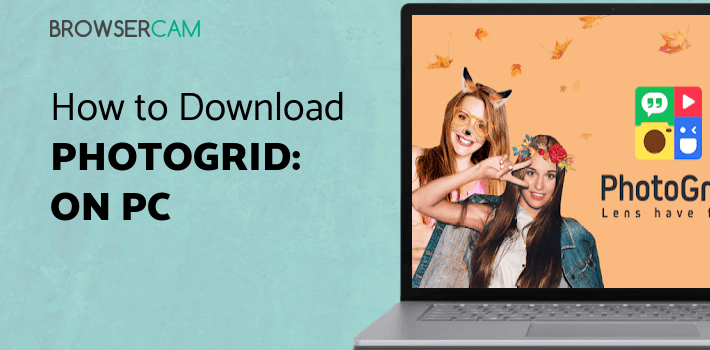 PhotoGrid: Video & Pic Collage Maker, Photo Editor for PC - How to ...