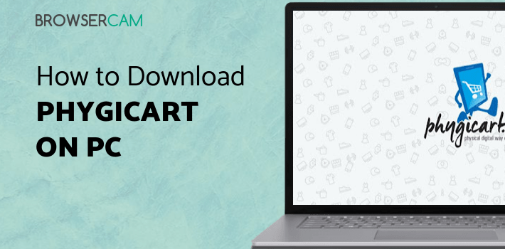 Phygicart for PC - How to Install on Windows PC, Mac
