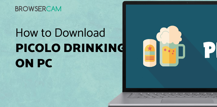 Picolo drinking game for PC - How to Install on Windows PC, Mac