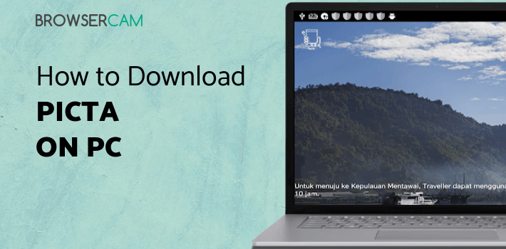 Picta for PC - How to Install on Windows PC, Mac