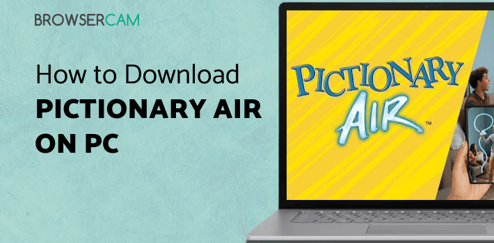 Pictionary Air for PC - How to Install on Windows PC, Mac