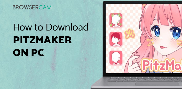 PitzMaker for PC - How to Install on Windows PC, Mac