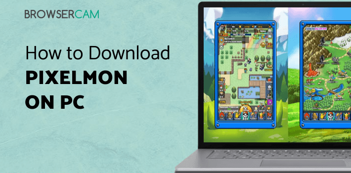 Pixelmon for PC - How to Install on Windows PC, Mac