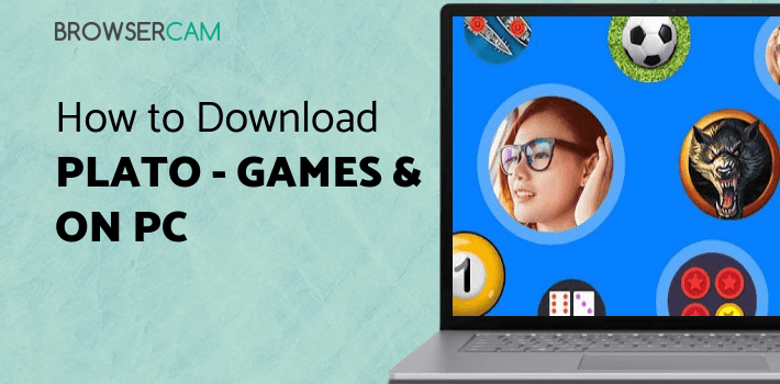 Plato - Games & Group Chats for PC - How to Install on Windows PC, Mac