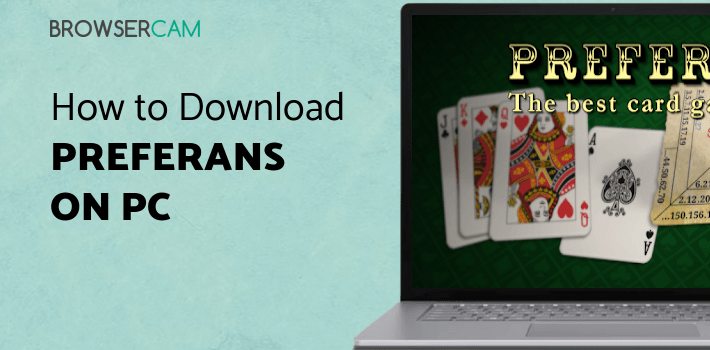 Preferans for PC - How to Install on Windows PC, Mac