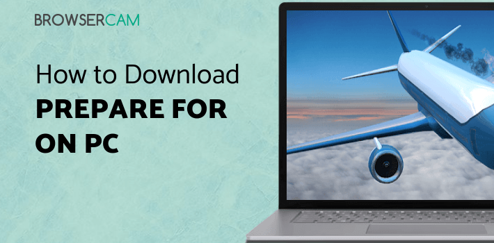 Prepare for Impact for PC - How to Install on Windows PC, Mac