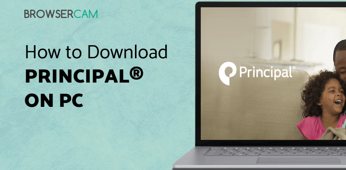 Principal® for PC - How to Install on Windows PC, Mac