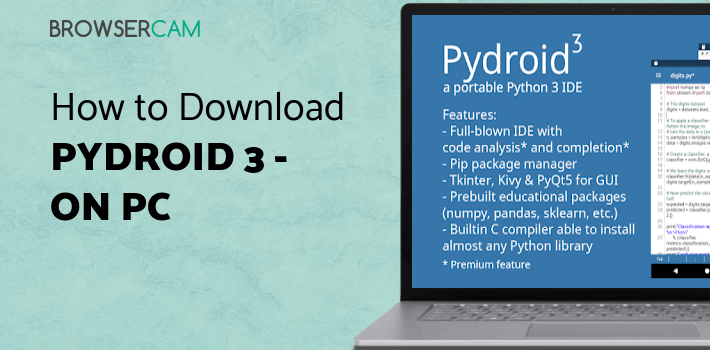 Pydroid 3 - Educational IDE for Python 3 for PC - How to Install on Windows PC, Mac