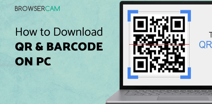 QR & Barcode Scanner for PC - How to Install on Windows PC, Mac