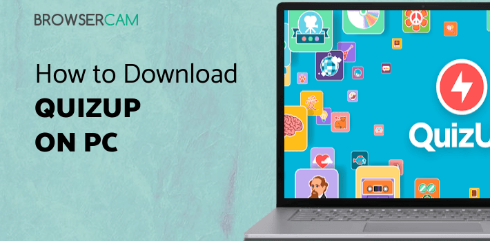 QuizUp for PC - How to Install on Windows PC, Mac