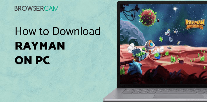 Rayman Adventures for PC - How to Install on Windows PC, Mac