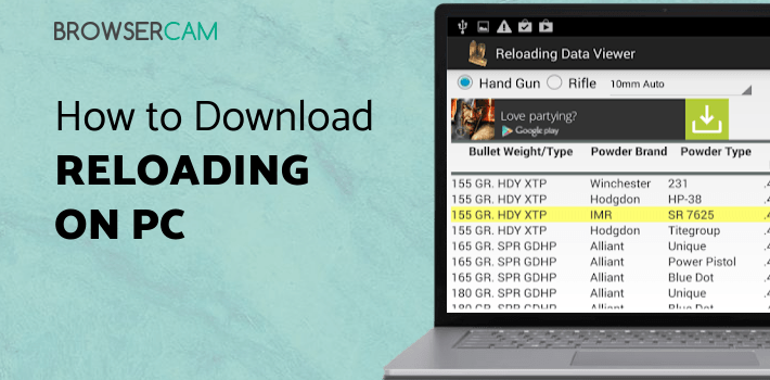 Reloading Assistant for PC - How to Install on Windows PC, Mac