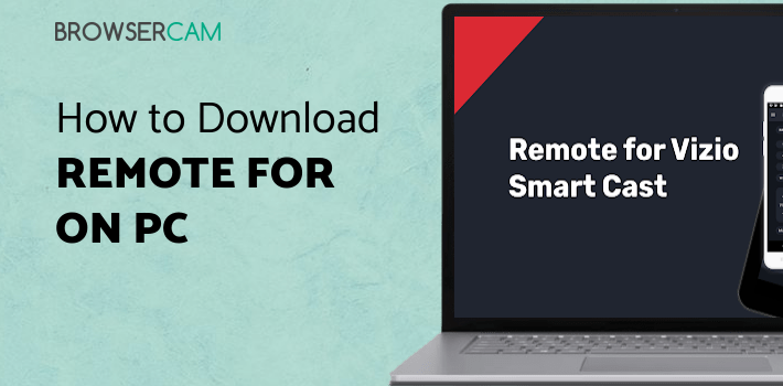 Remote for Vizio SmartCast TV for PC - How to Install on Windows PC, Mac