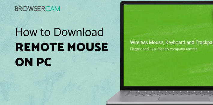 Remote Mouse for PC - How to Install on Windows PC, Mac