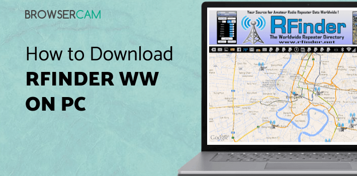 RFinder WW Repeater Directory for PC - How to Install on Windows PC, Mac