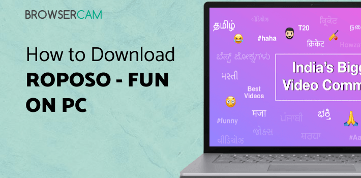 Roposo - Fun Videos, Editing, Chat Status, Camera for PC - How to ...