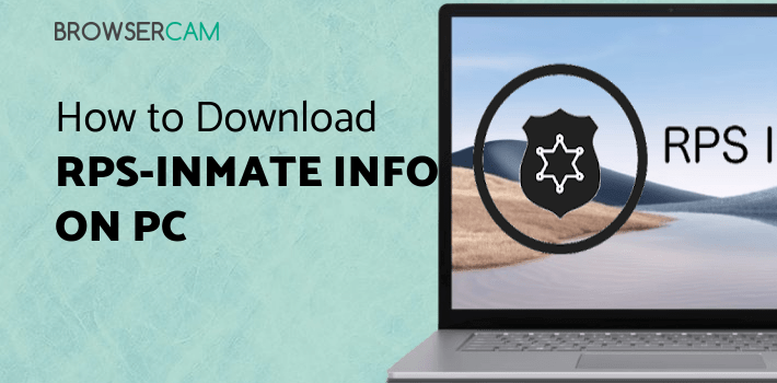 RPS-Inmate Info for PC - How to Install on Windows PC, Mac