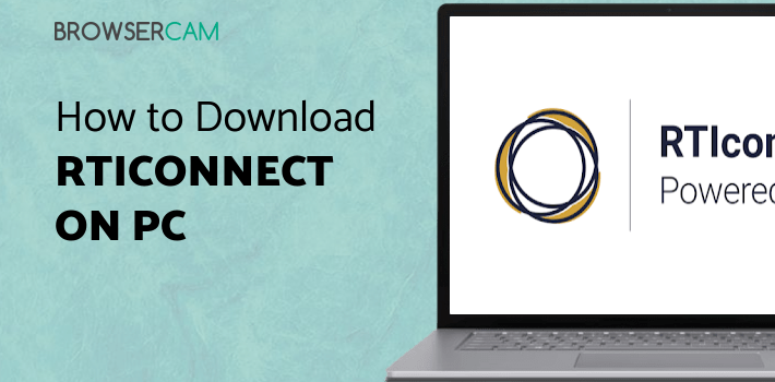 RTIconnect for PC - How to Install on Windows PC, Mac