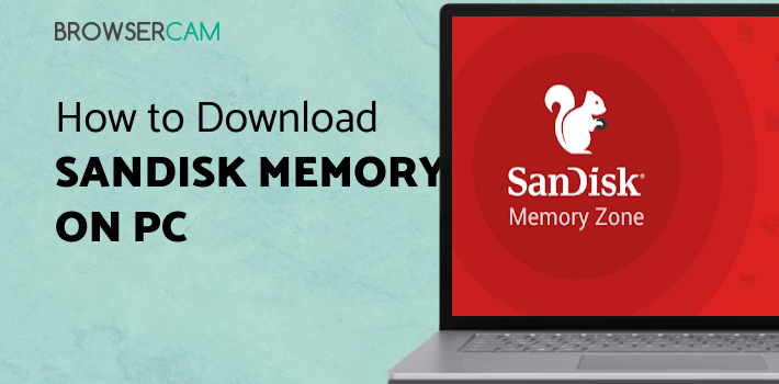 SanDisk Memory Zone for PC - How to Install on Windows PC, Mac