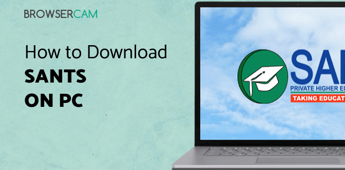 SANTS for PC - How to Install on Windows PC, Mac