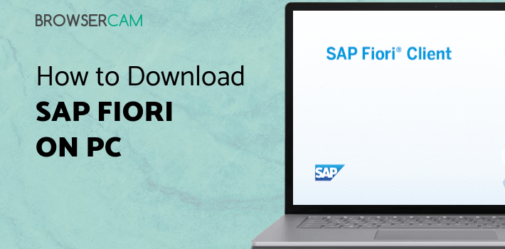 SAP Fiori Client for PC - How to Install on Windows PC, Mac