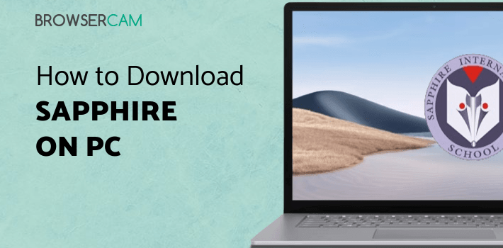 Sapphire International School for PC - How to Install on Windows PC, Mac