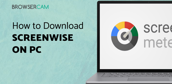 Screenwise Meter for PC - How to Install on Windows PC, Mac