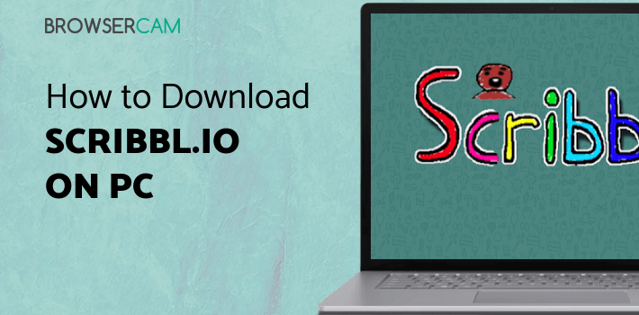Scribbl.io for PC - How to Install on Windows PC, Mac