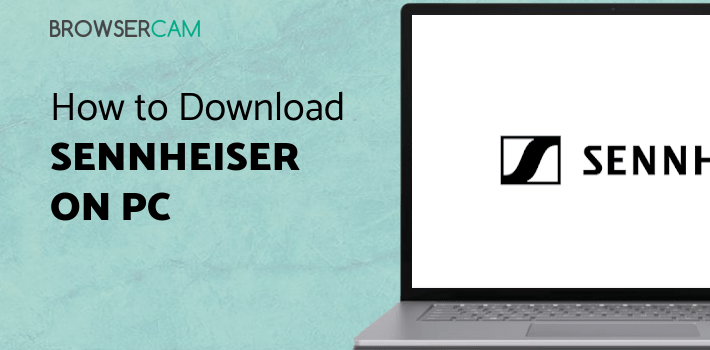 Sennheiser Smart Control for PC - How to Install on Windows PC, Mac