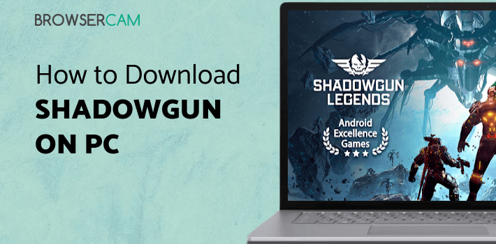 SHADOWGUN LEGENDS - FPS PvP and Coop Shooting Game for PC - How to ...
