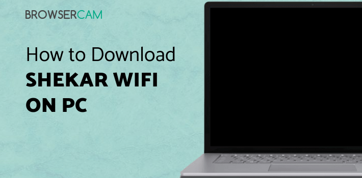 SHEKAR WIFI Camera for PC - How to Install on Windows PC, Mac