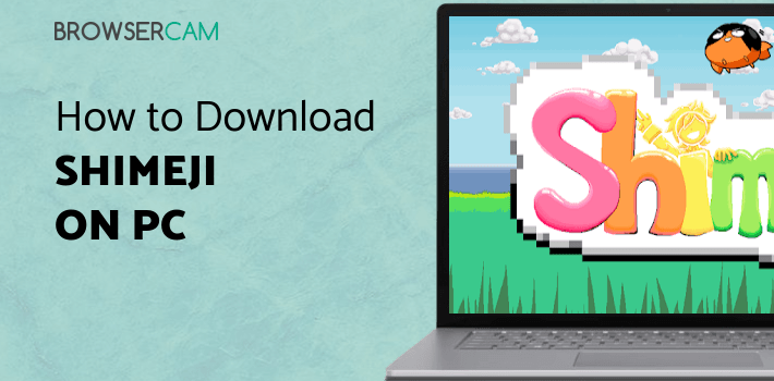 Shimeji for PC - How to Install on Windows PC, Mac