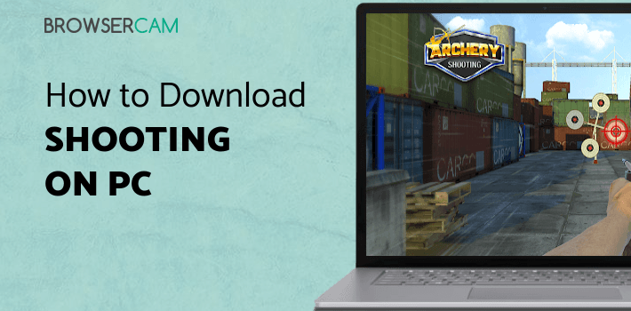 Shooting Archery for PC - How to Install on Windows PC, Mac
