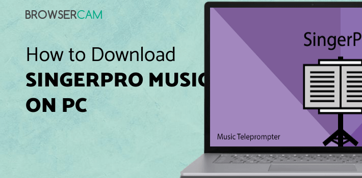 SingerPro Music Teleprompter for PC - How to Install on Windows PC, Mac