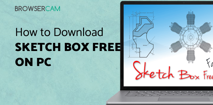 Sketch Box Free (Easy Drawing) for PC - How to Install on Windows PC, Mac