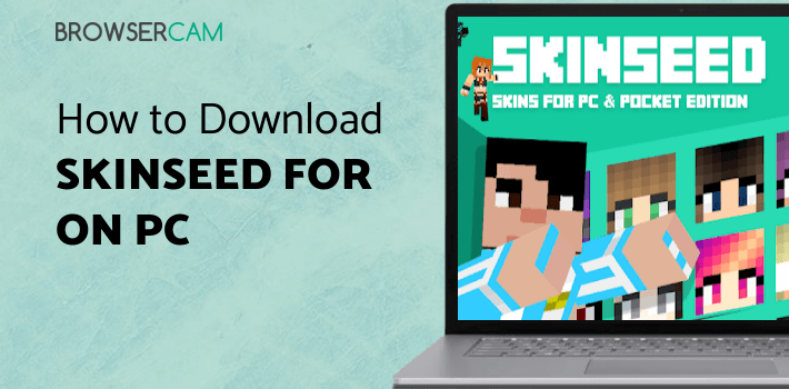 Skinseed for Minecraft for PC - How to Install on Windows PC, Mac