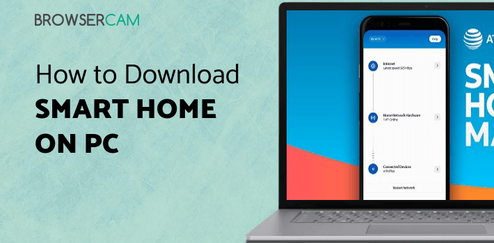 Smart Home Manager for PC - How to Install on Windows PC, Mac
