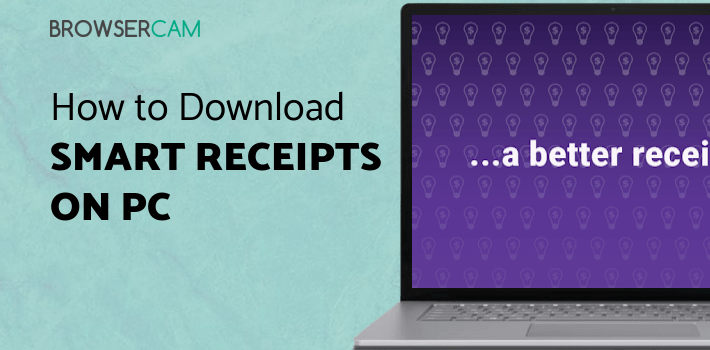 Smart Receipts for PC - How to Install on Windows PC, Mac