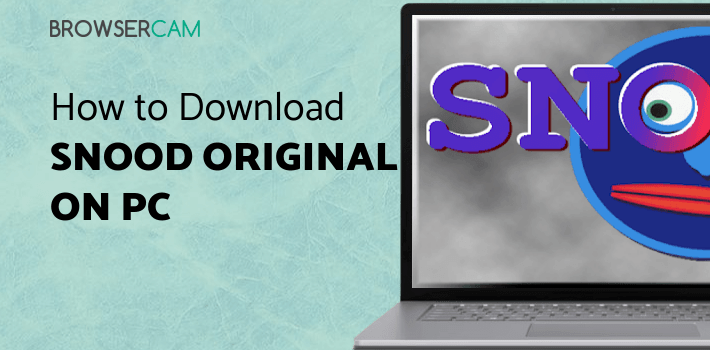 Snood Original for PC - How to Install on Windows PC, Mac