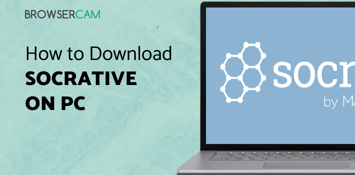 Socrative Student for PC - How to Install on Windows PC, Mac