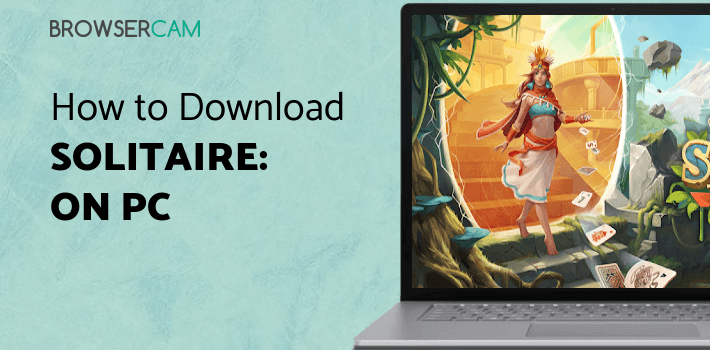 Solitaire: Treasure of Time for PC - How to Install on Windows PC, Mac