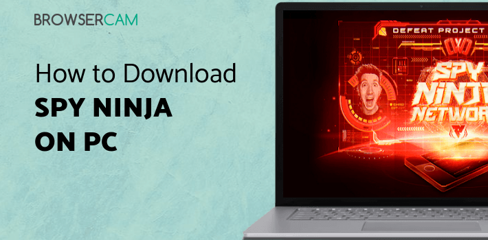 Spy Ninja Network - Chad & Vy for PC - How to Install on Windows PC, Mac