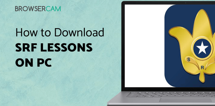 SRF Lessons for PC - How to Install on Windows PC, Mac