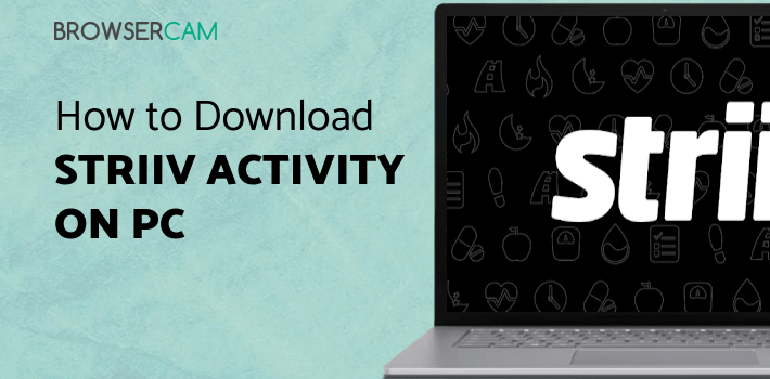 Striiv Activity Tracker for PC - How to Install on Windows PC, Mac