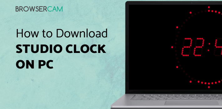 Studio Clock for PC - How to Install on Windows PC, Mac