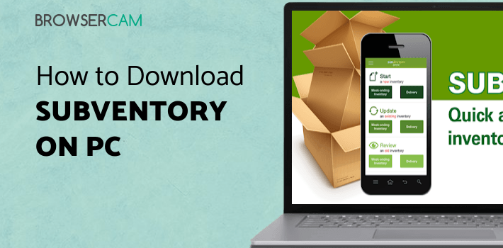 SubVentory for PC - How to Install on Windows PC, Mac