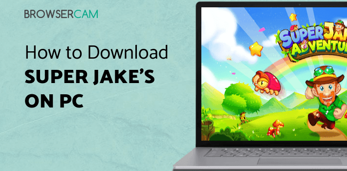 Super Jake's Adventure for PC - How to Install on Windows PC, Mac