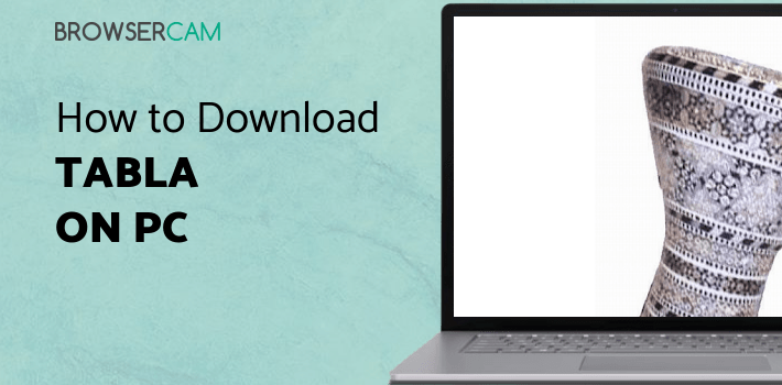 Tabla for PC - How to Install on Windows PC, Mac