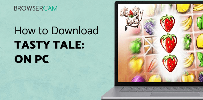 Tasty Tale: puzzle cooking game for PC - How to Install on Windows PC, Mac